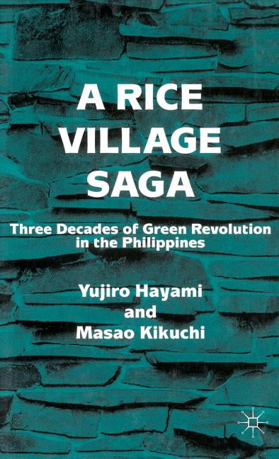 Three Decades of Green Revolution in the A Rice Village Saga: Three ...