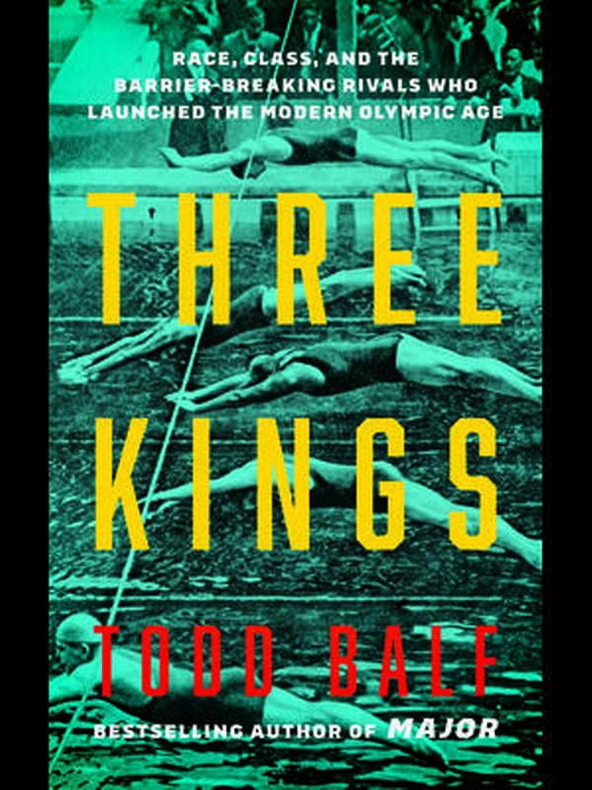 Three Kings : Race, Class, and the Barrier-Breaking Rivals Who Launched ...