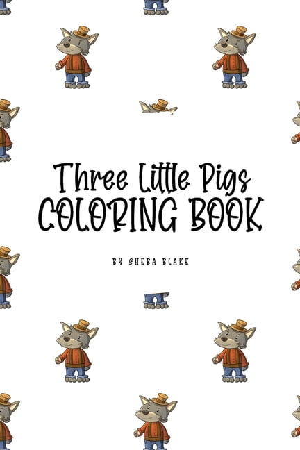 Three Little Pigs Coloring Book for Children (6x9 Coloring Book ...