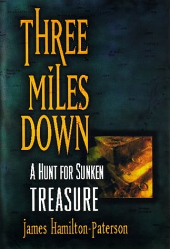 Pre-Owned Three Miles Down : A Hunt for Sunken Treasure (Hardcover ...