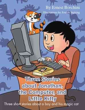 Pre-Owned Three Stories About Jonathan, the Computer, and Little Kitty ...