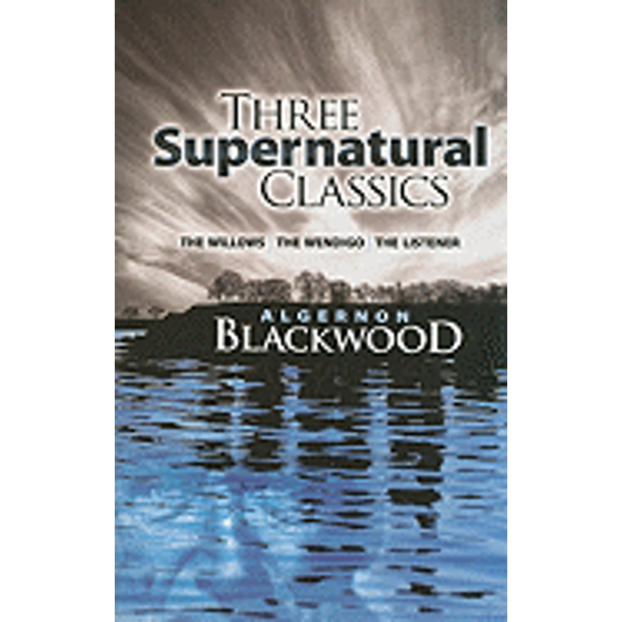 Pre-Owned Three Supernatural Classics: The Willows, The Wendigo and The ...