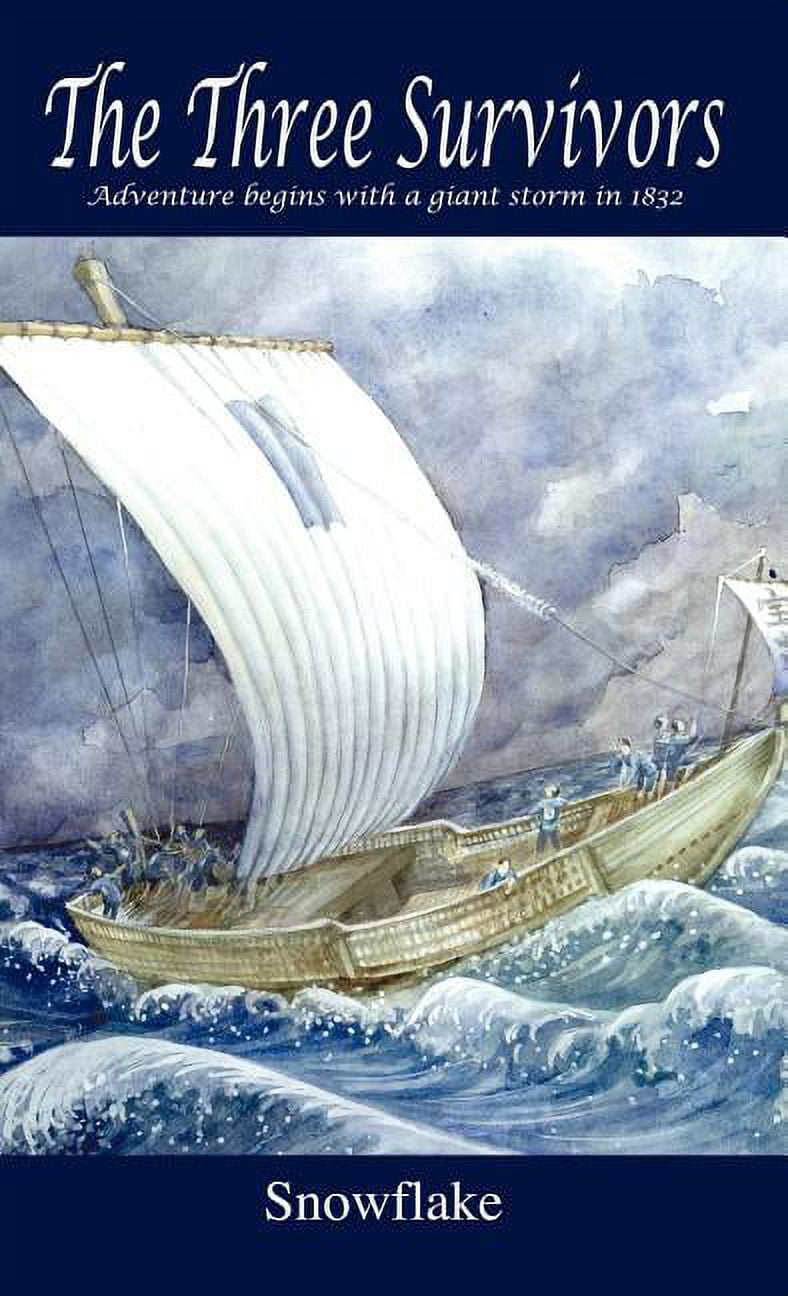 Three Survivors : Adventure Begins With a Giant Storm in 1832 - Walmart.com