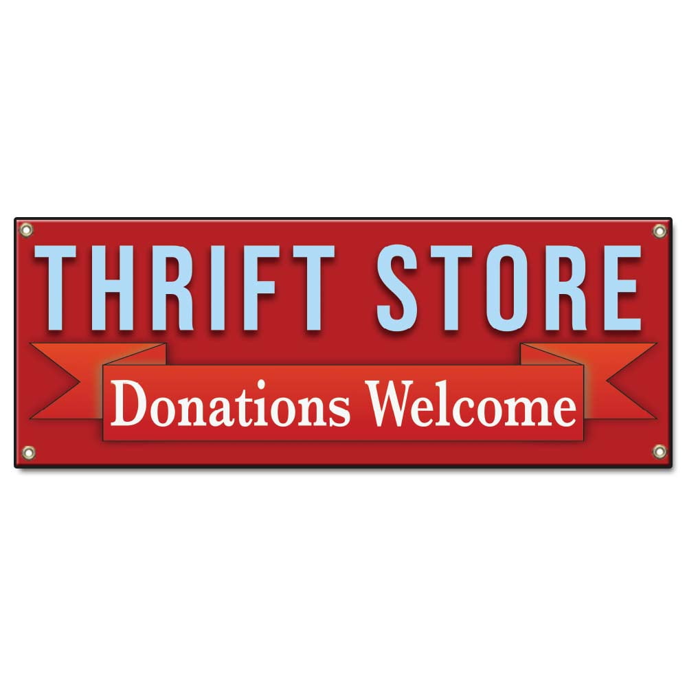Thrift Store Donations Welcome | 24" X 72" Banner | Heavy Duty 13oz ...