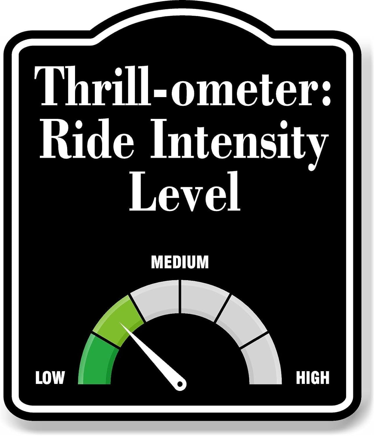 Thrill-ometer Ride Intensity Level Low BLACK Aluminum Composite Sign ...