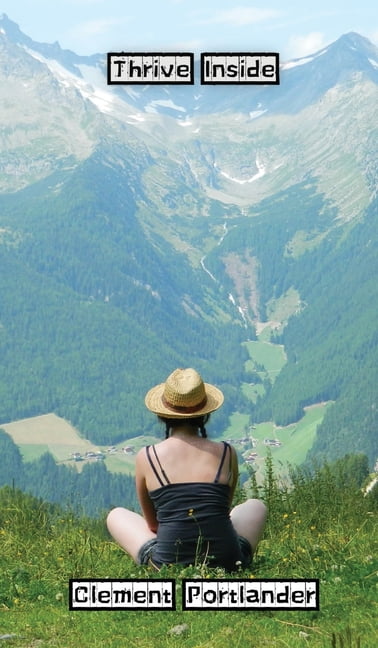 Thrive Inside, (Hardcover) - Walmart.com