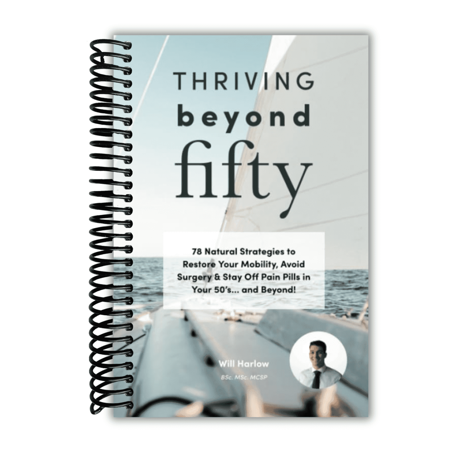 Thriving Beyond Fifty: 78 Natural Strategies to Restore Your Mobility ...