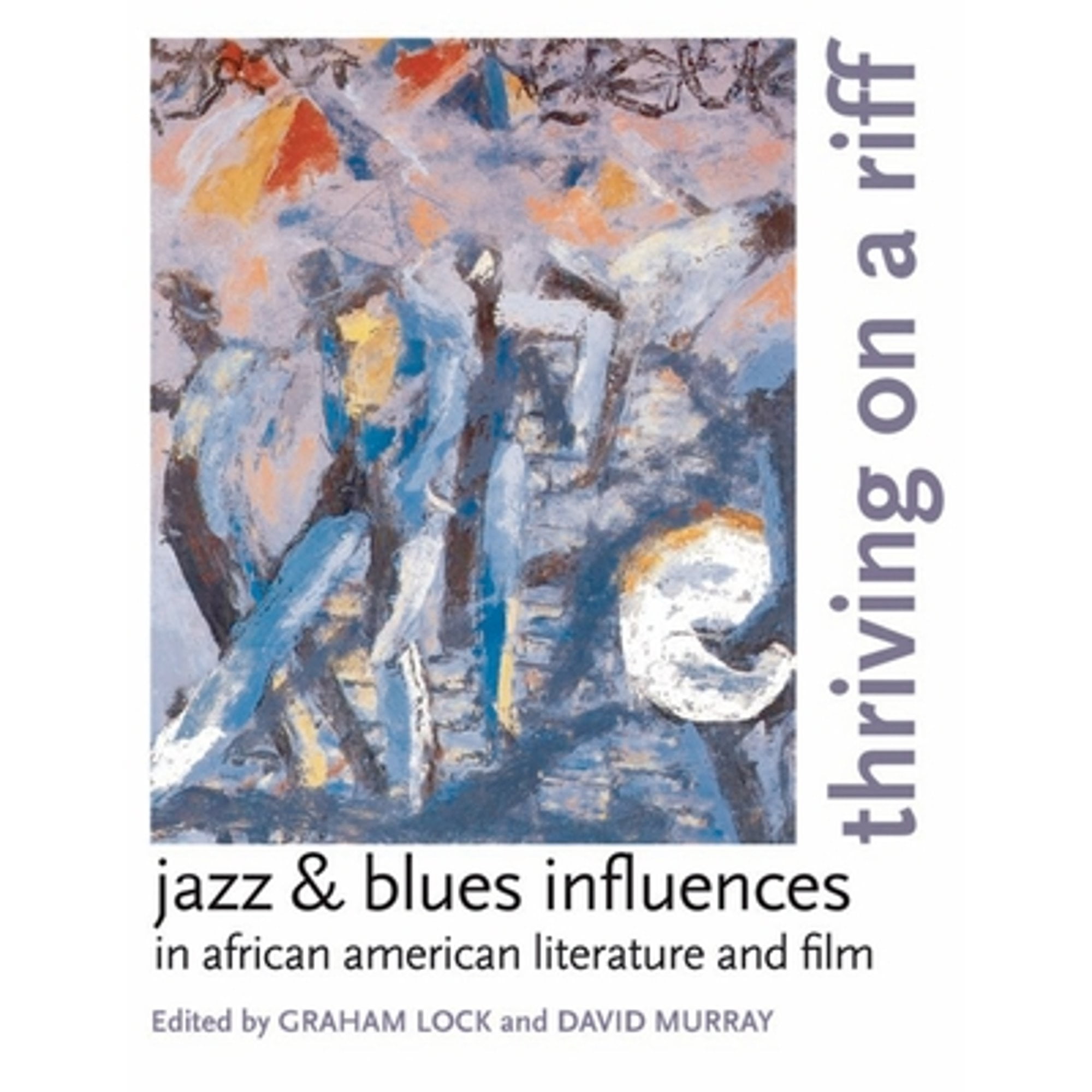 Pre-Owned Thriving on a Riff: Jazz & Blues Influences in African ...