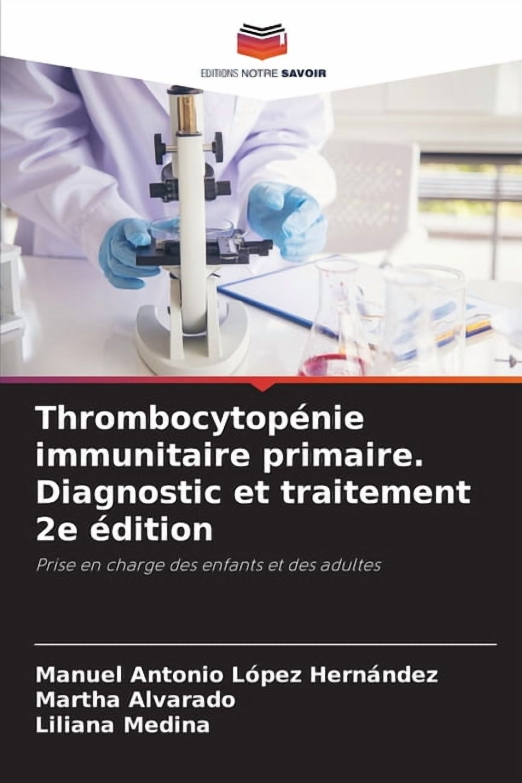 ThrombocytopÃ©nie immunitaire primaire. Diagnostic et traitement 2e Ã©dition, (Paperback ...
