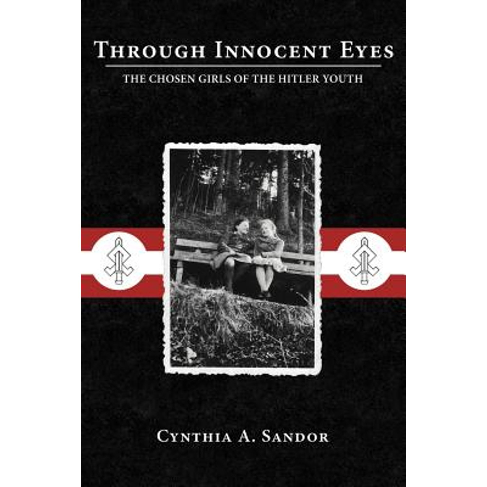Pre-Owned Through Innocent Eyes : The Chosen Girls of the Hitler Youth - Walmart.com