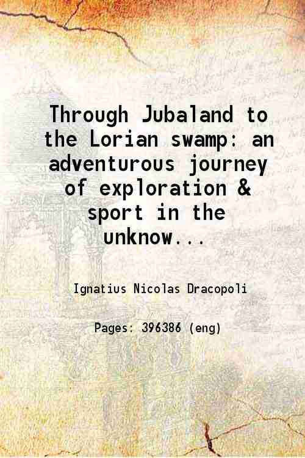 Through Jubaland to the Lorian swamp an adventurous journey of ...
