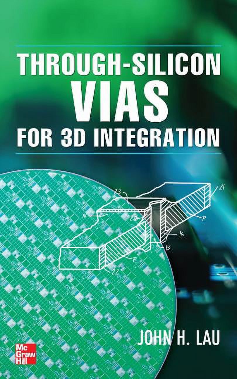 Through-Silicon Vias for 3D Integration (Hardcover) - Walmart.com