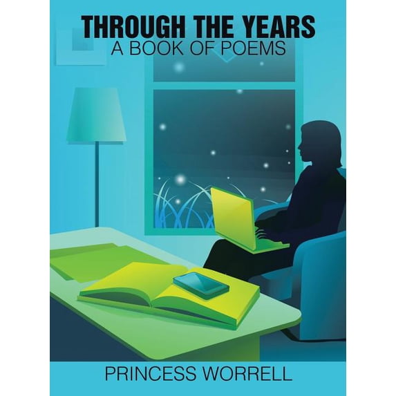 Through the Years : A Book of Poems - Walmart.com