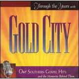 Through the Years with Gold City (CD) by Gold City - Walmart.com