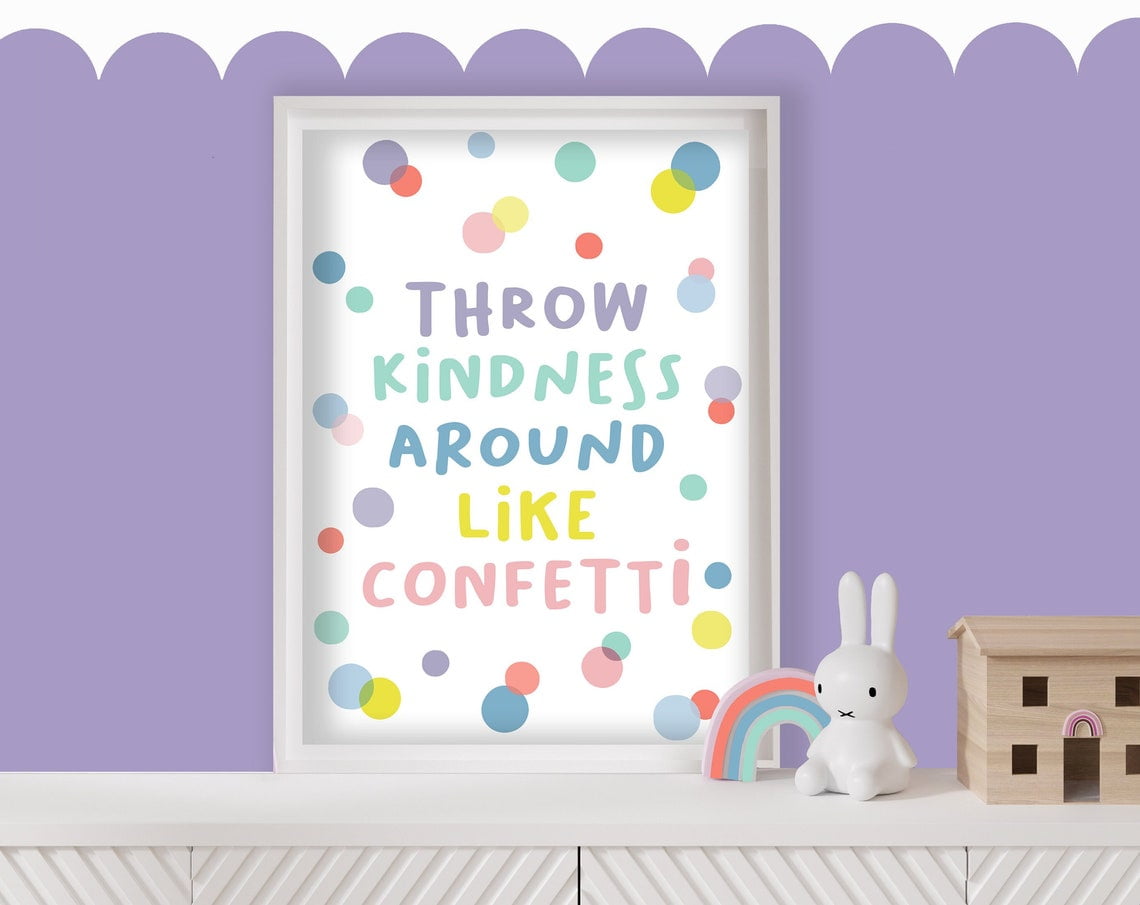 Throw Kindness Around Like Confetti - Children'S Wall Art, Kid'S ...