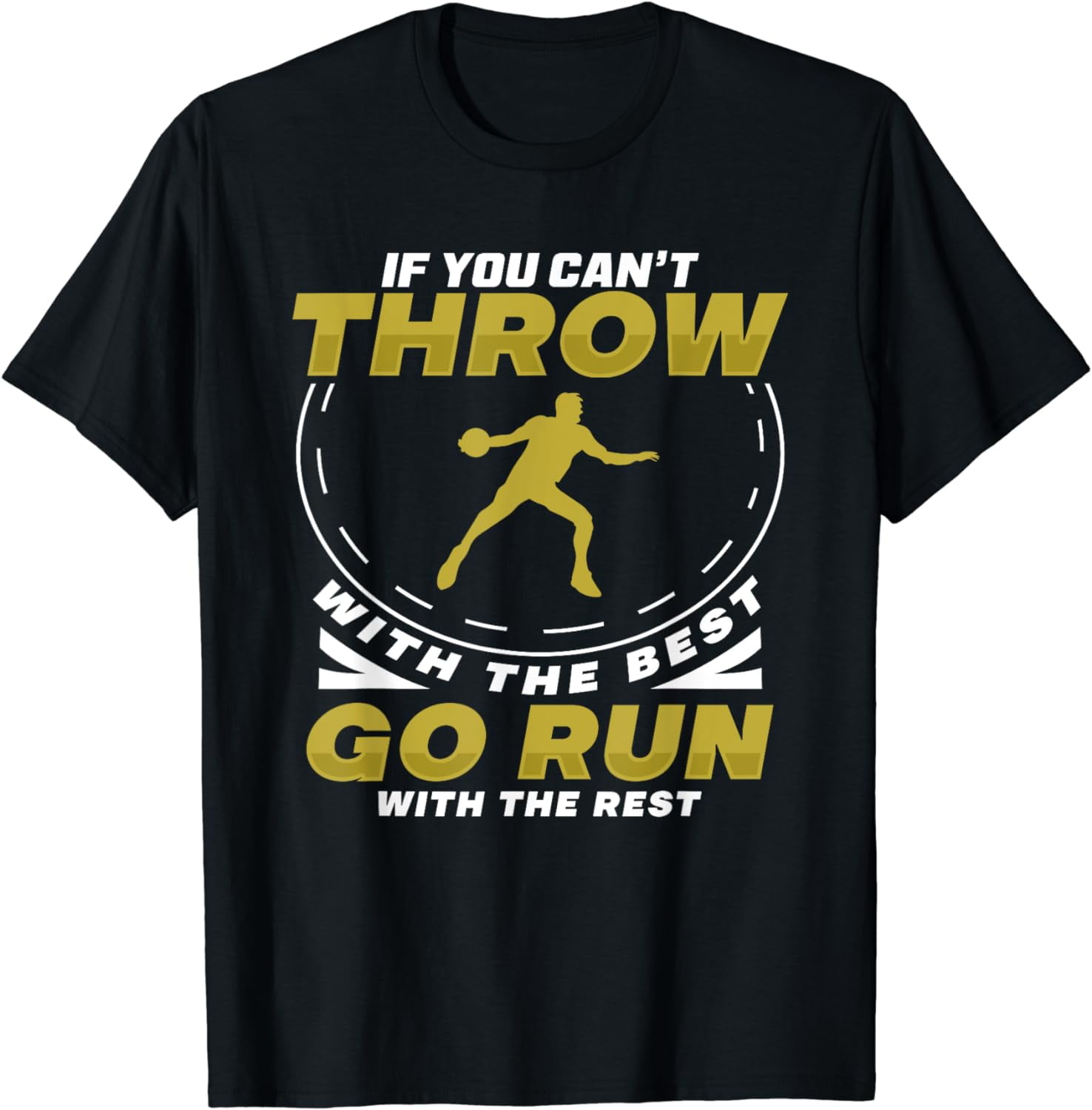 Throw With The Best Discus Thrower Tack And Field Discus T-Shirt ...