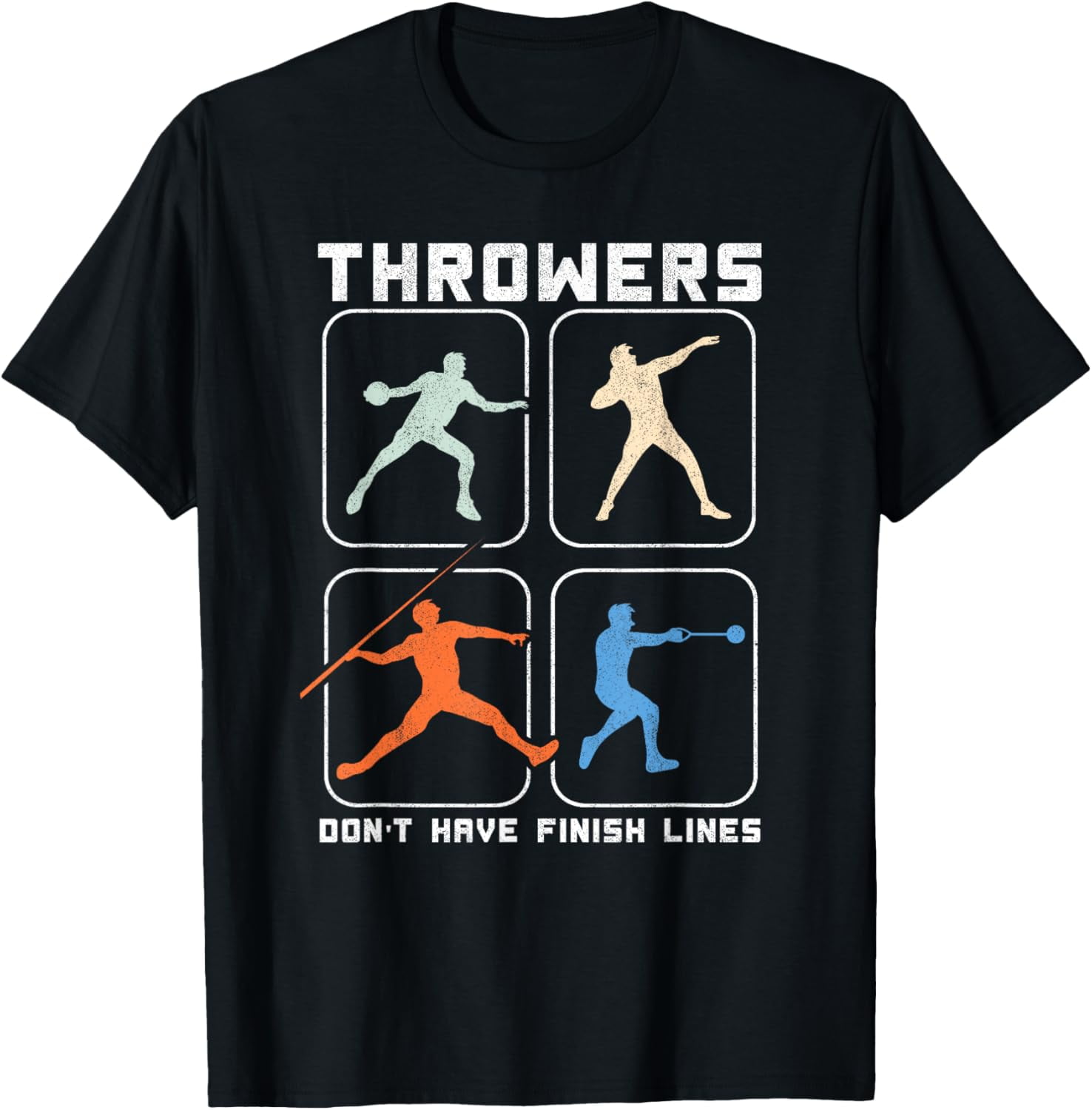 Throwers Don't Have Finish Lines Discus Javelin Shot Put T-Shirt ...