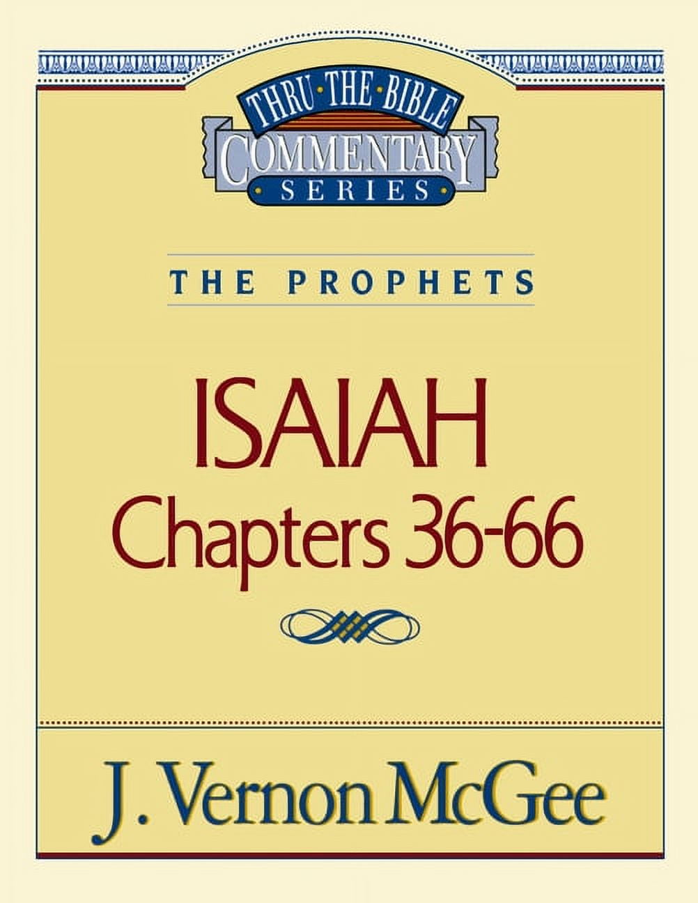 Thru the Bible Thru the Bible Vol. 23: The Prophets (Isaiah 36-66): 23 ...