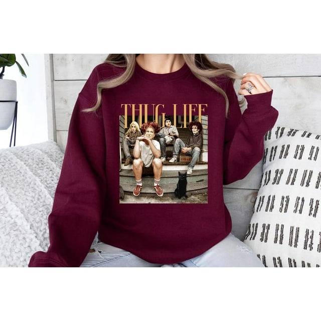 Thug Life Bad Witches Sweatshirt, Retro Sanderson Sisters Shirt, Thug ...