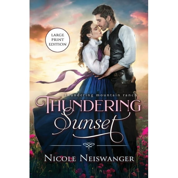 Thundering Mountain Ranch - Large Print Thundering Sunset: A Love ...