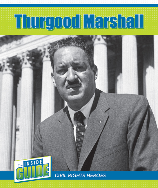 Thurgood Marshall (Inside Guide: Civil Rights Heroes) - Walmart.com