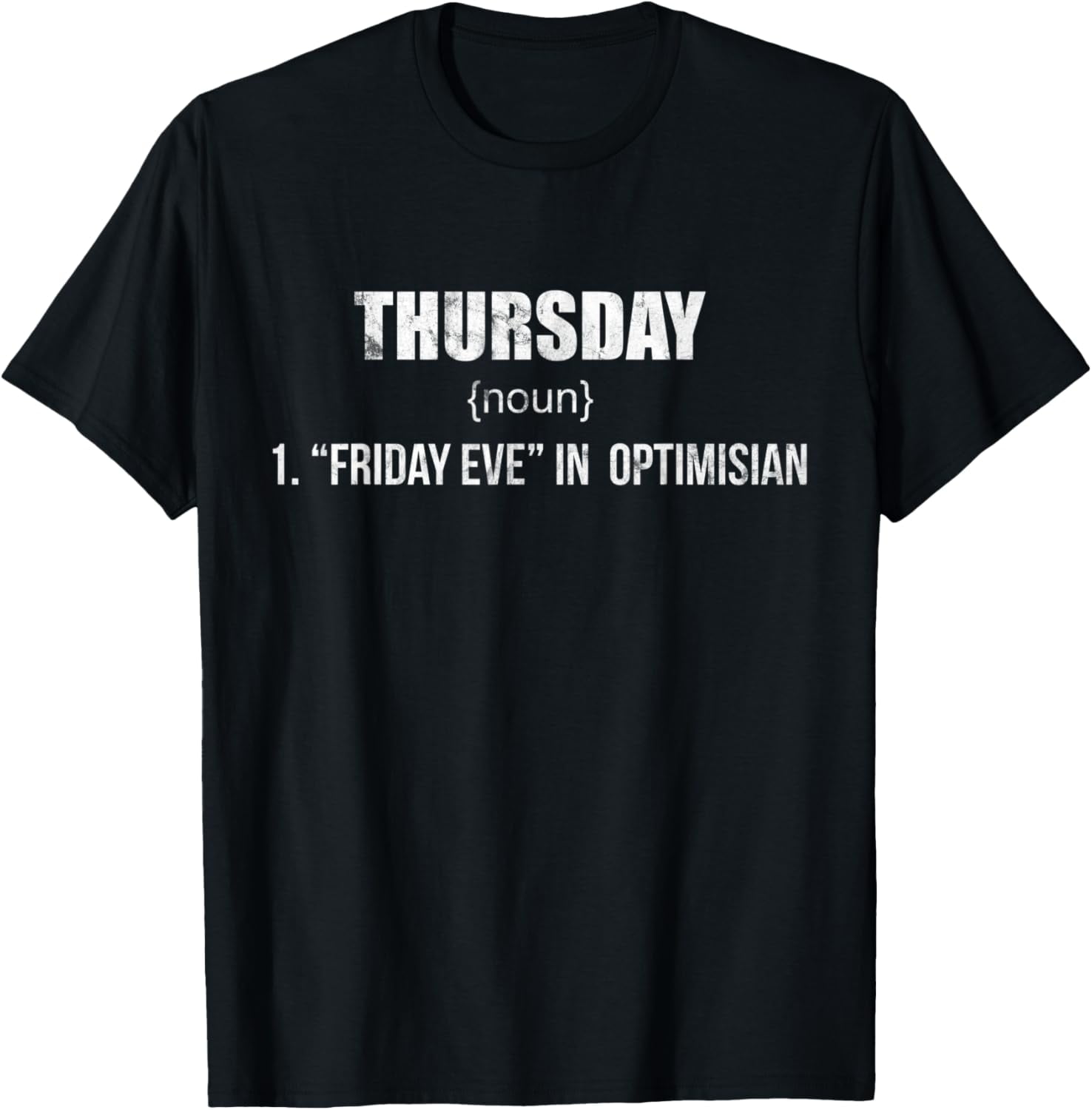 Thursday Definition Funny Shirt - Friday Eve Weekend Shirt - Walmart.com