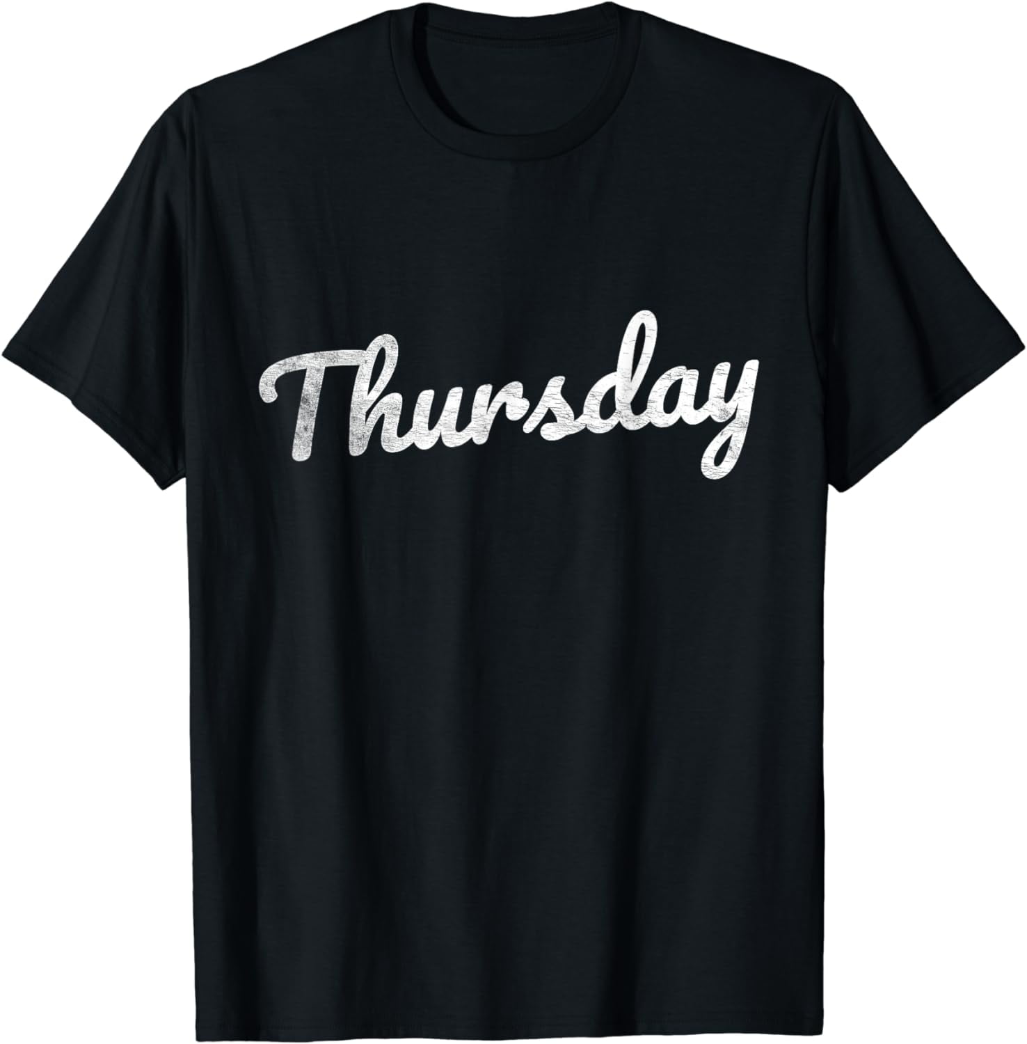 Thursday Distressed Fun Days of the Week Weekday Weekend T-Shirt ...