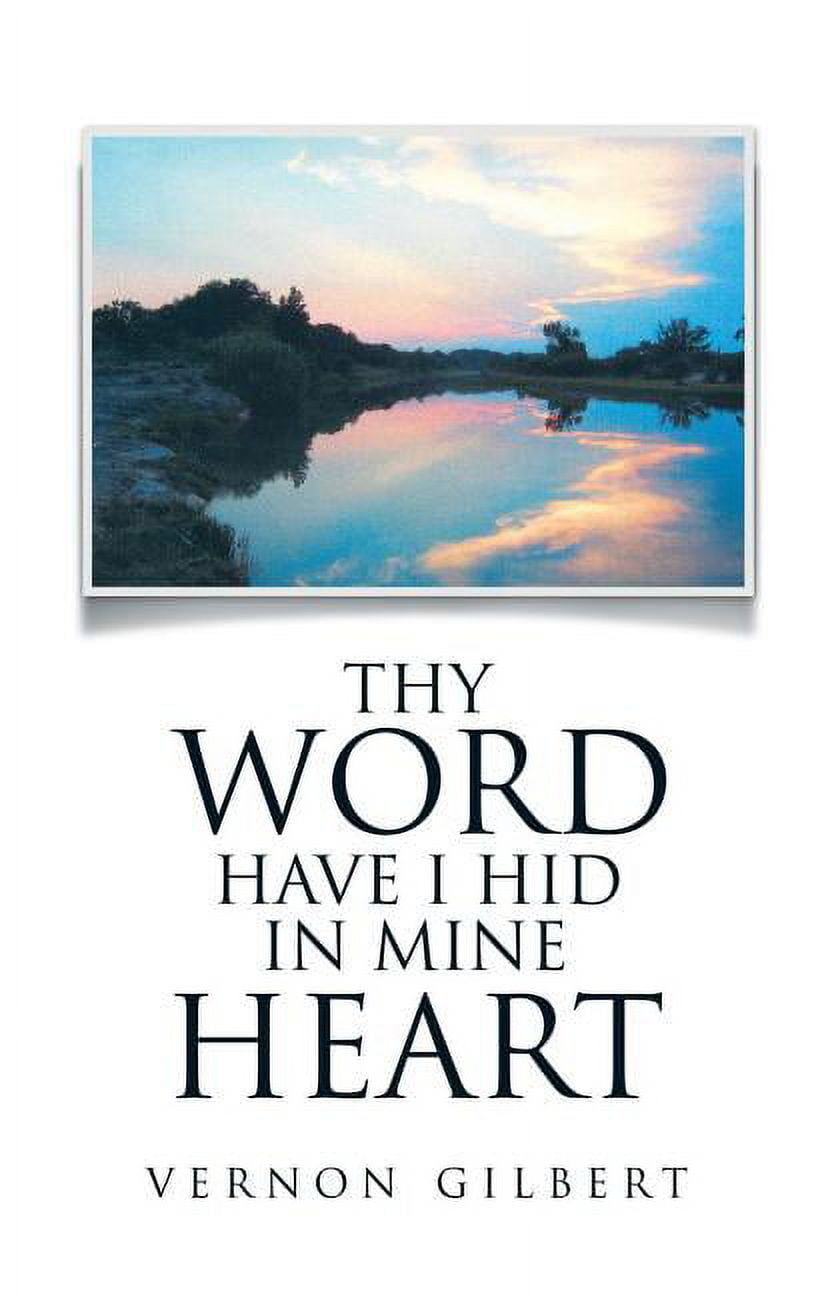 Thy Word Have I Hid in Mine Heart - Walmart.com