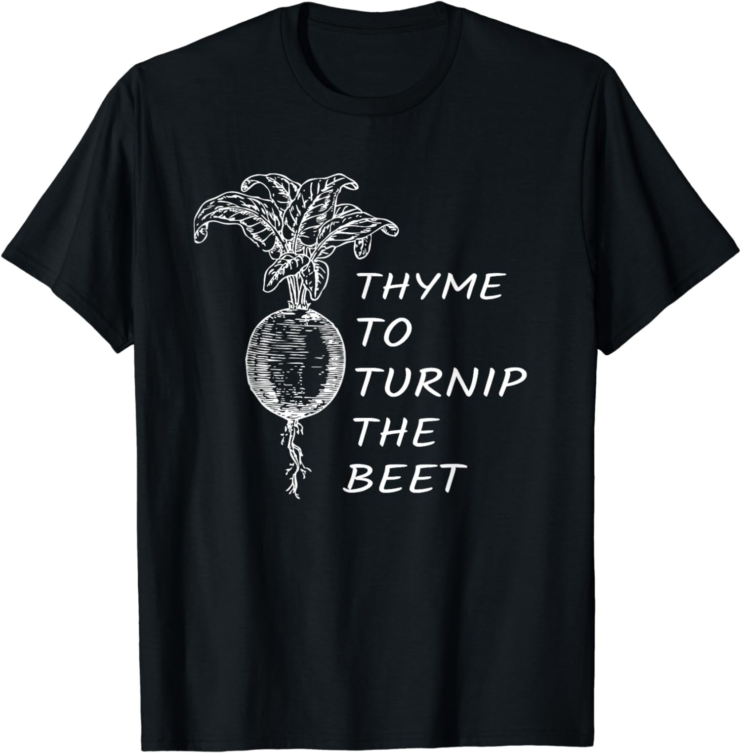 Thyme To Turnip The Beet Vegetable Garden Fan black T-Shirt - Walmart.com