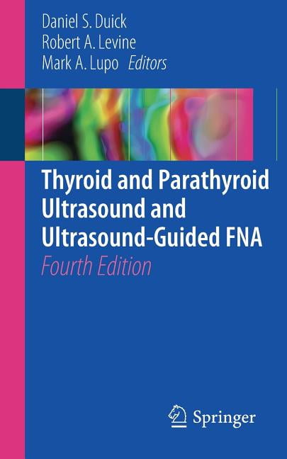 Thyroid and Parathyroid Ultrasound and Ultrasound-Guided Fna (Paperback ...