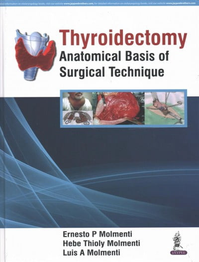 Pre-Owned Thyroidectomy: Anatomical Basis of Surgical Technique ...