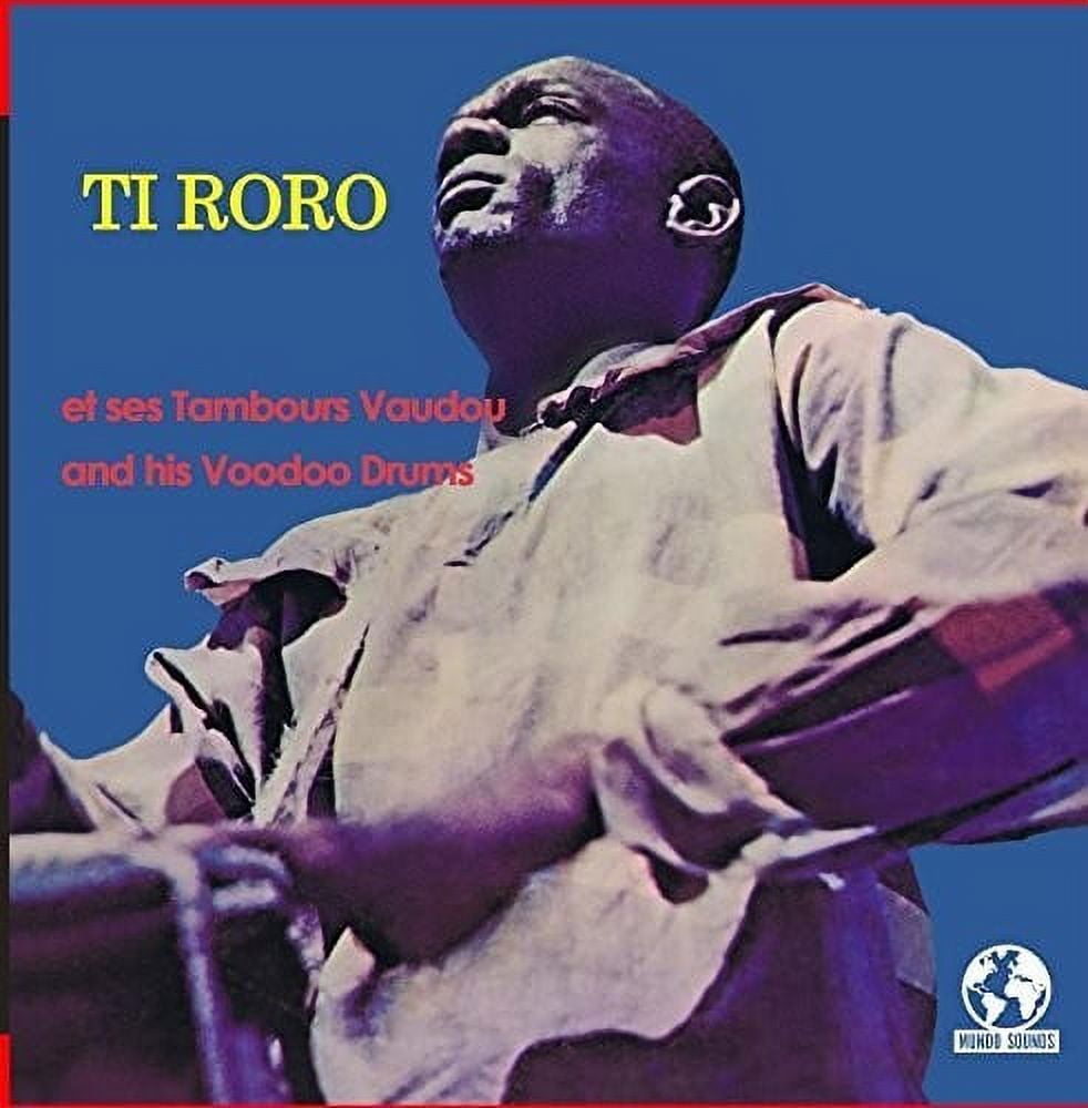 Ti Roro - Ti Roro And His Voodoo Drums - Music & Performance - CD ...