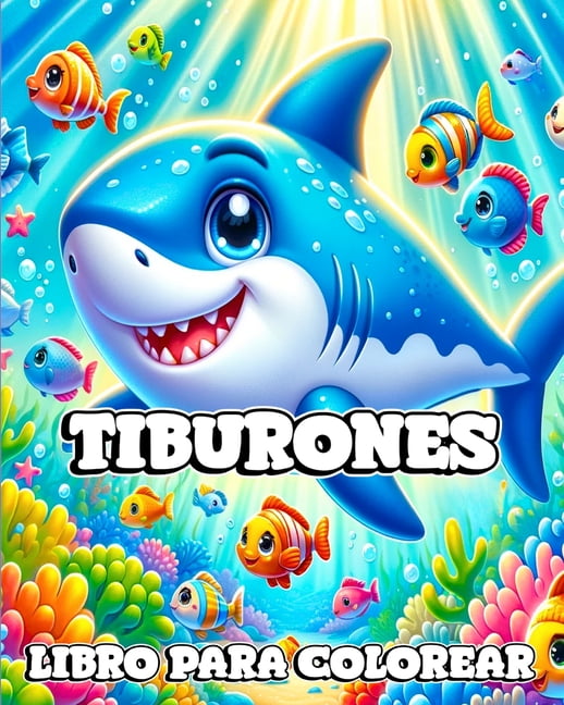 Tiburones Libro para Colorear: Un Viaje para Niños a Través del ...