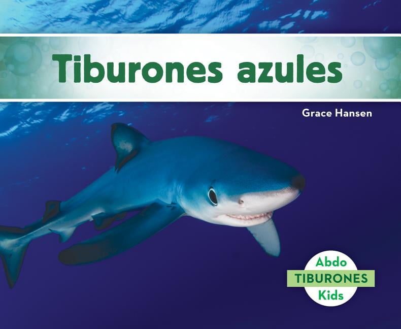 Tiburones Set 2 (Sharks) Tiburones Azules (Blue Sharks), (Hardcover ...
