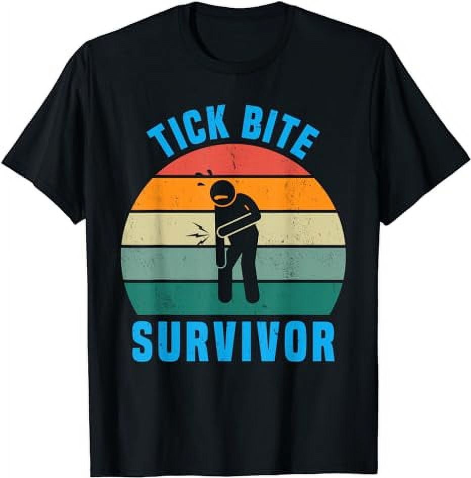 Tick Bite Survivor I Survived a Tick Bite T-Shirt - Walmart.com