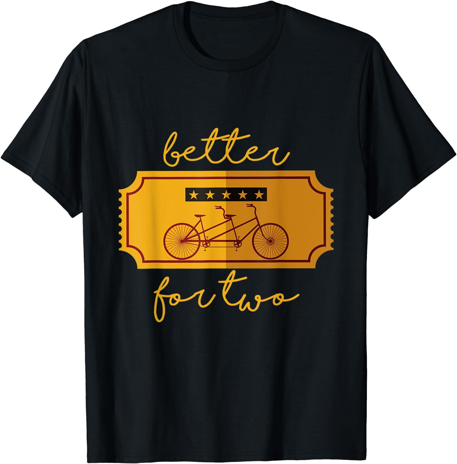 Ticket Better Two Together Tandem Bike Bicycle Gift T-Shirt Black ...