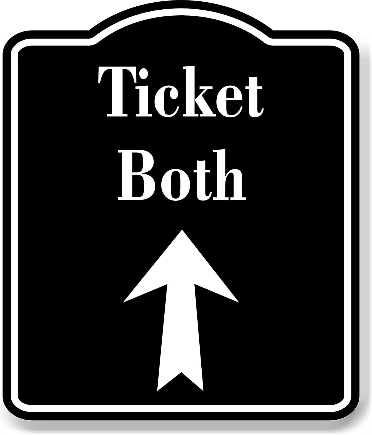 Ticket Both Up Arrow BLACK Aluminum Composite Sign, 20"x24" - Walmart.com