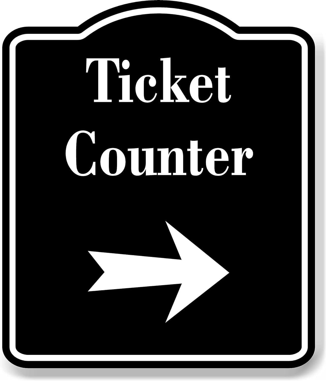 Ticket Counter Right Arrow BLACK Aluminum Composite Sign, 15"x18 ...
