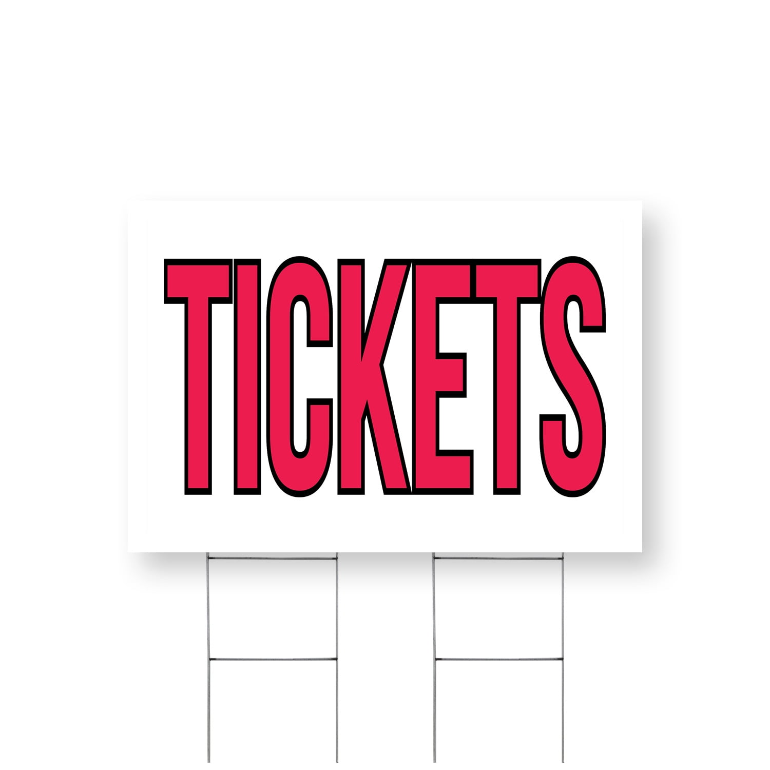 Tickets Yard Sign 24 Inch x 36 Inch Double Sided Weatherproof Heavy ...