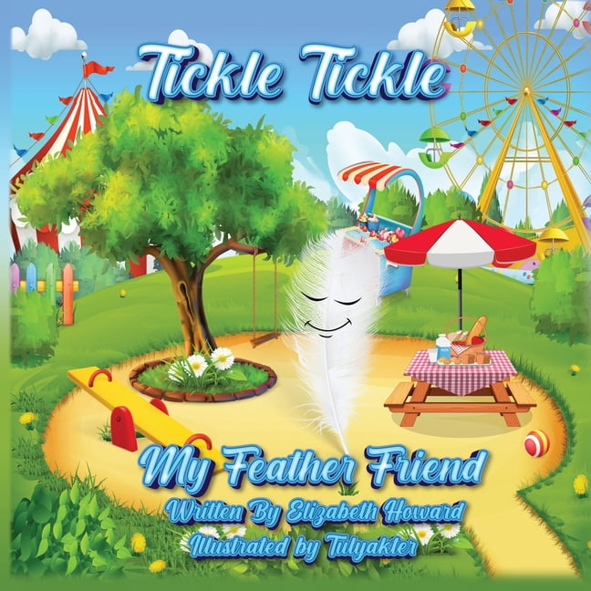 Tickle Tickle Tickle Tickle My Feather Friend, Book 3, (Paperback ...