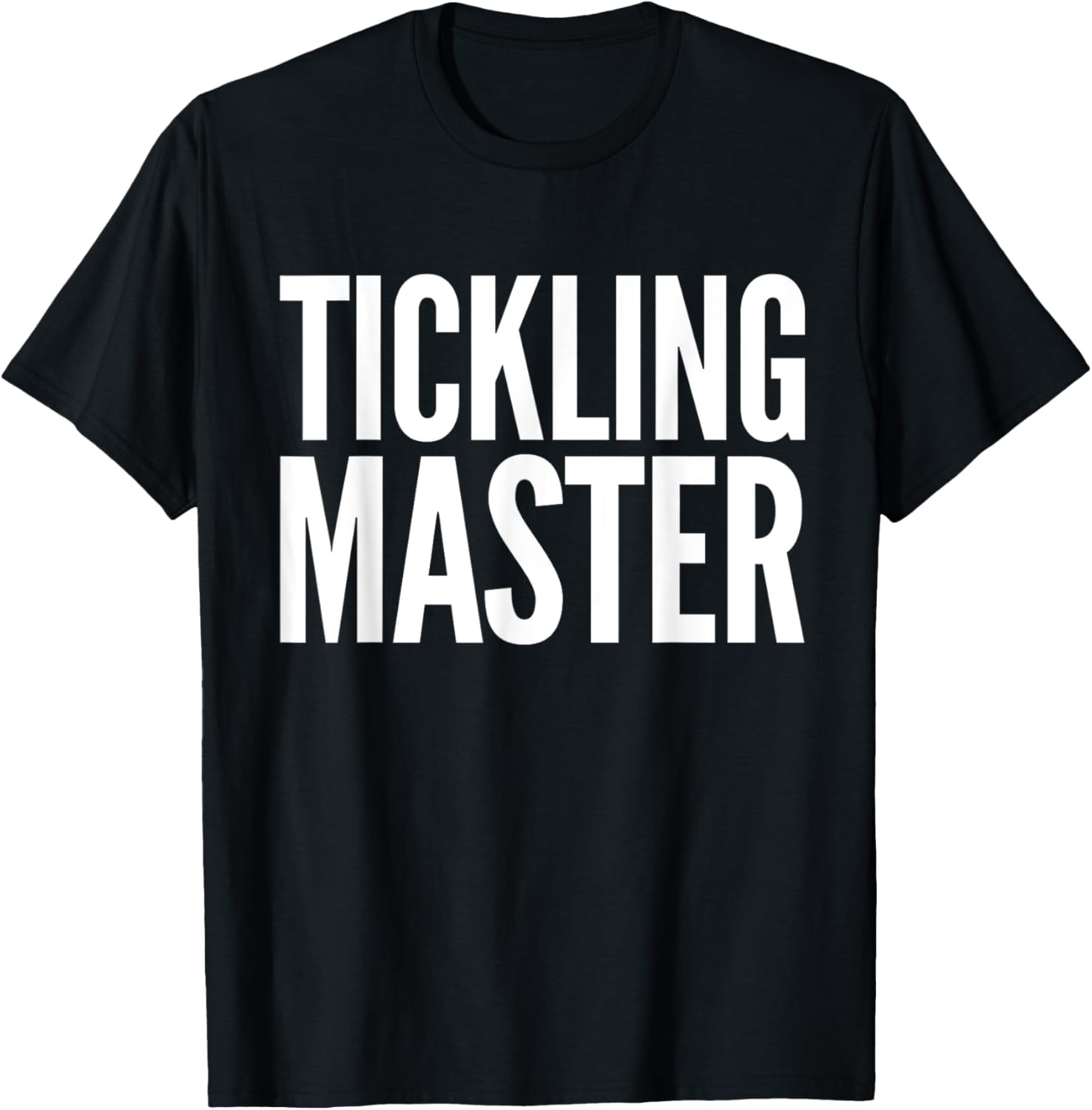 Tickling Master - For All That Tickle T Shirt - Walmart.com