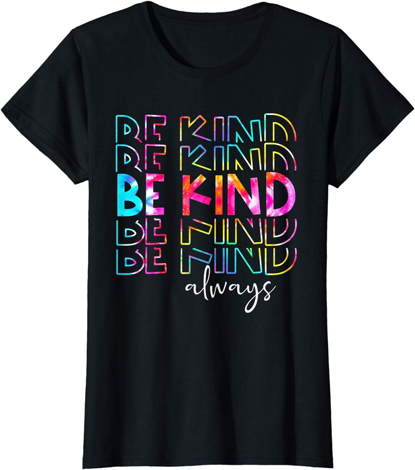 Tie Dye Be Kind Always Peace Signs Choose Kindness Unity Day T-Shirt ...