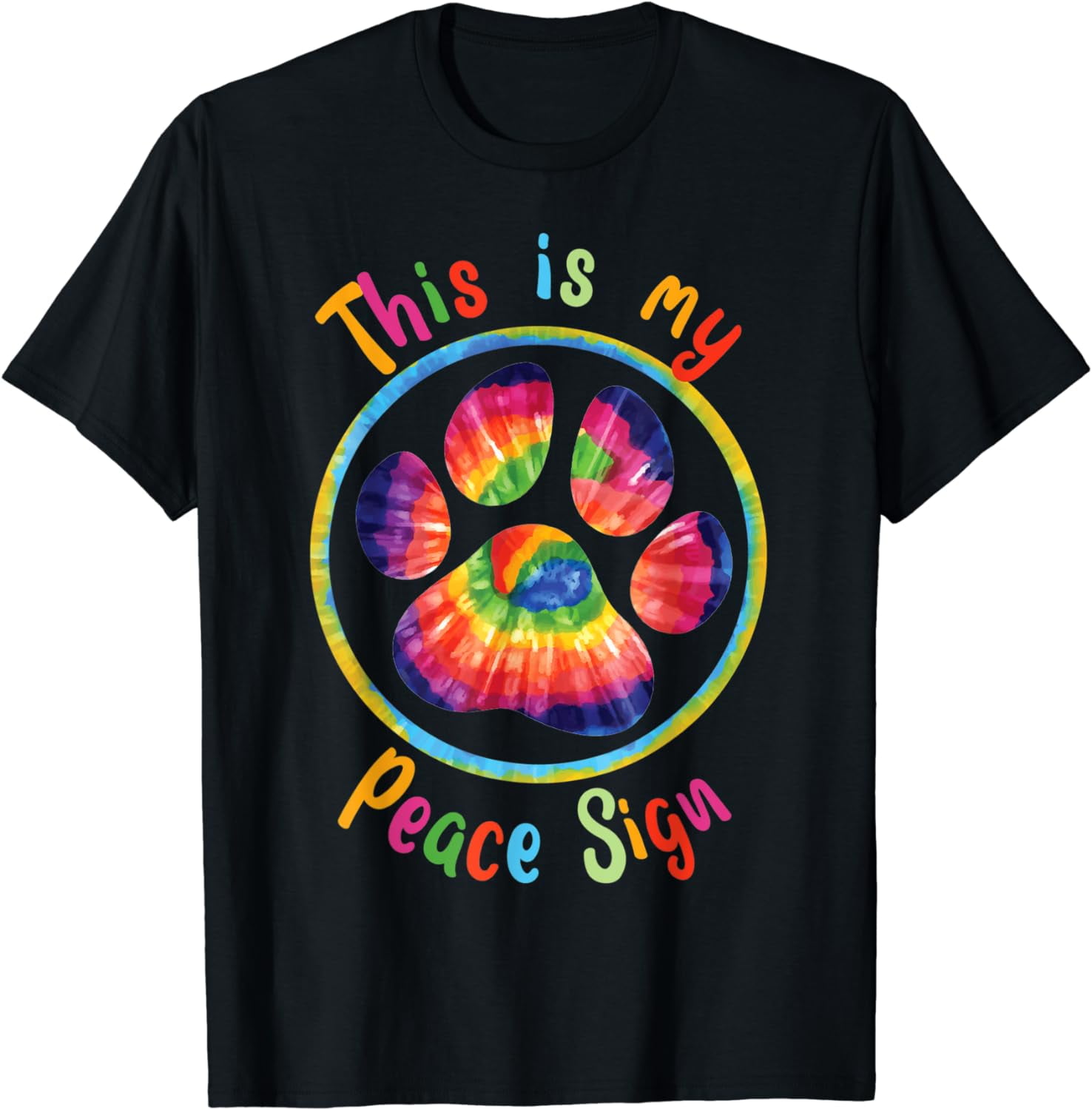 Tie Dye Dog Owner Design This Is My Peace Sign Dog Paw Print T-Shirt ...