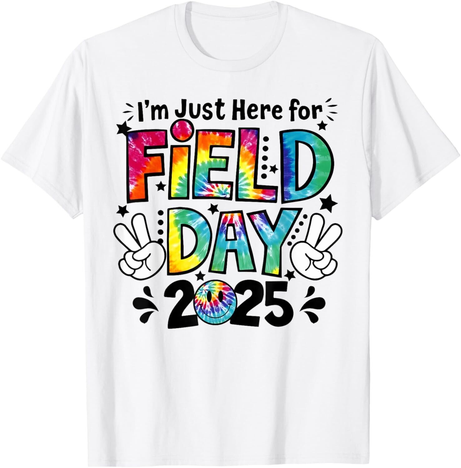 Tie Dye Just Here For Field Day 2025 Peace Sign Teacher Kids unisex ...