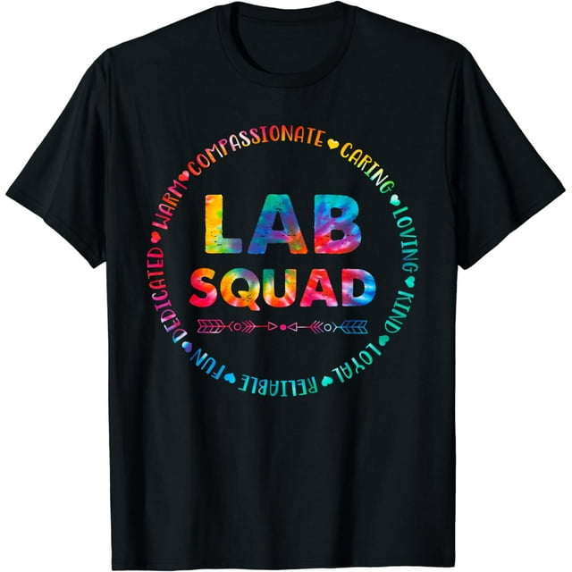 Tie Dye Lab Squad Lab Team Lab Lover Lab Tech Lab Worker T-Shirt ...