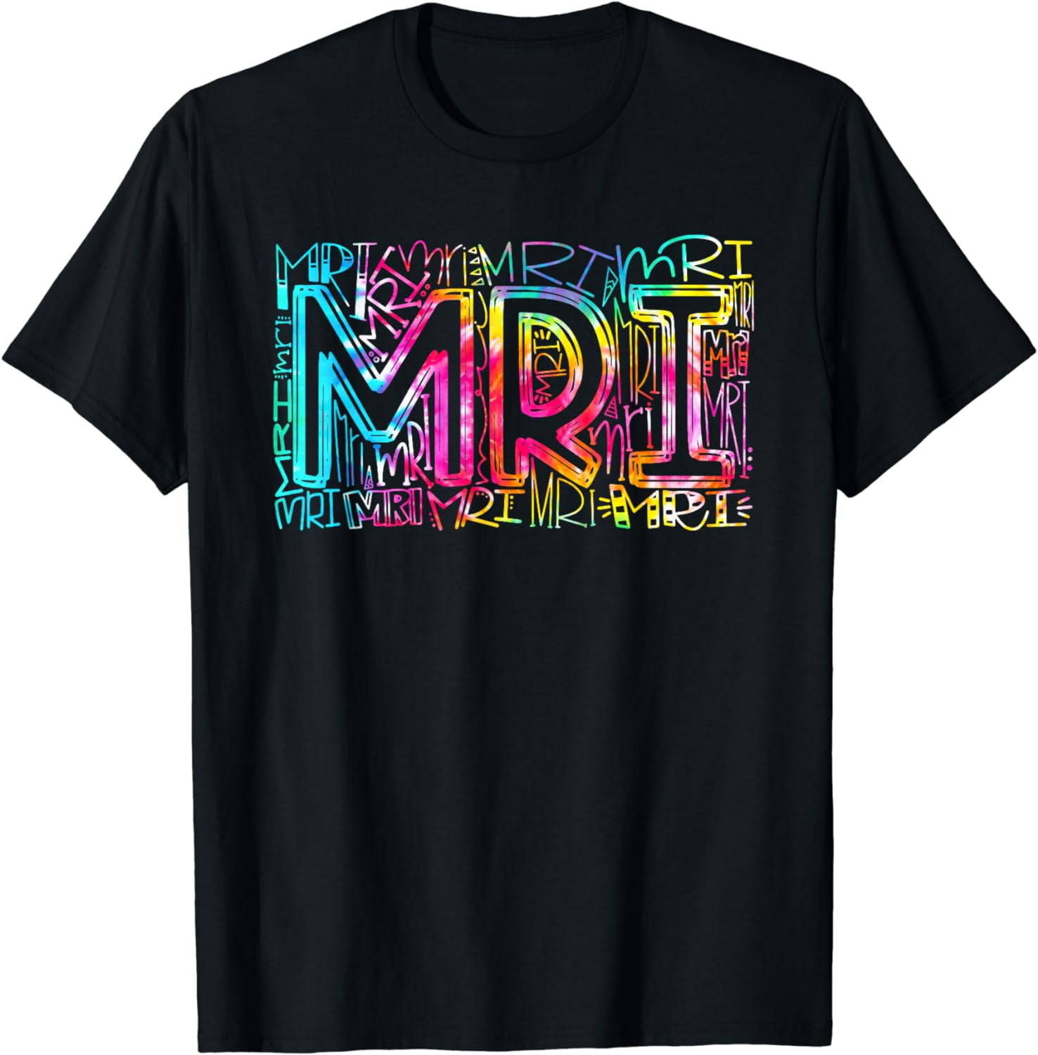 Tie Dye MRI Typography Radiology MRI Technologist MRI Tech T-Shirt ...