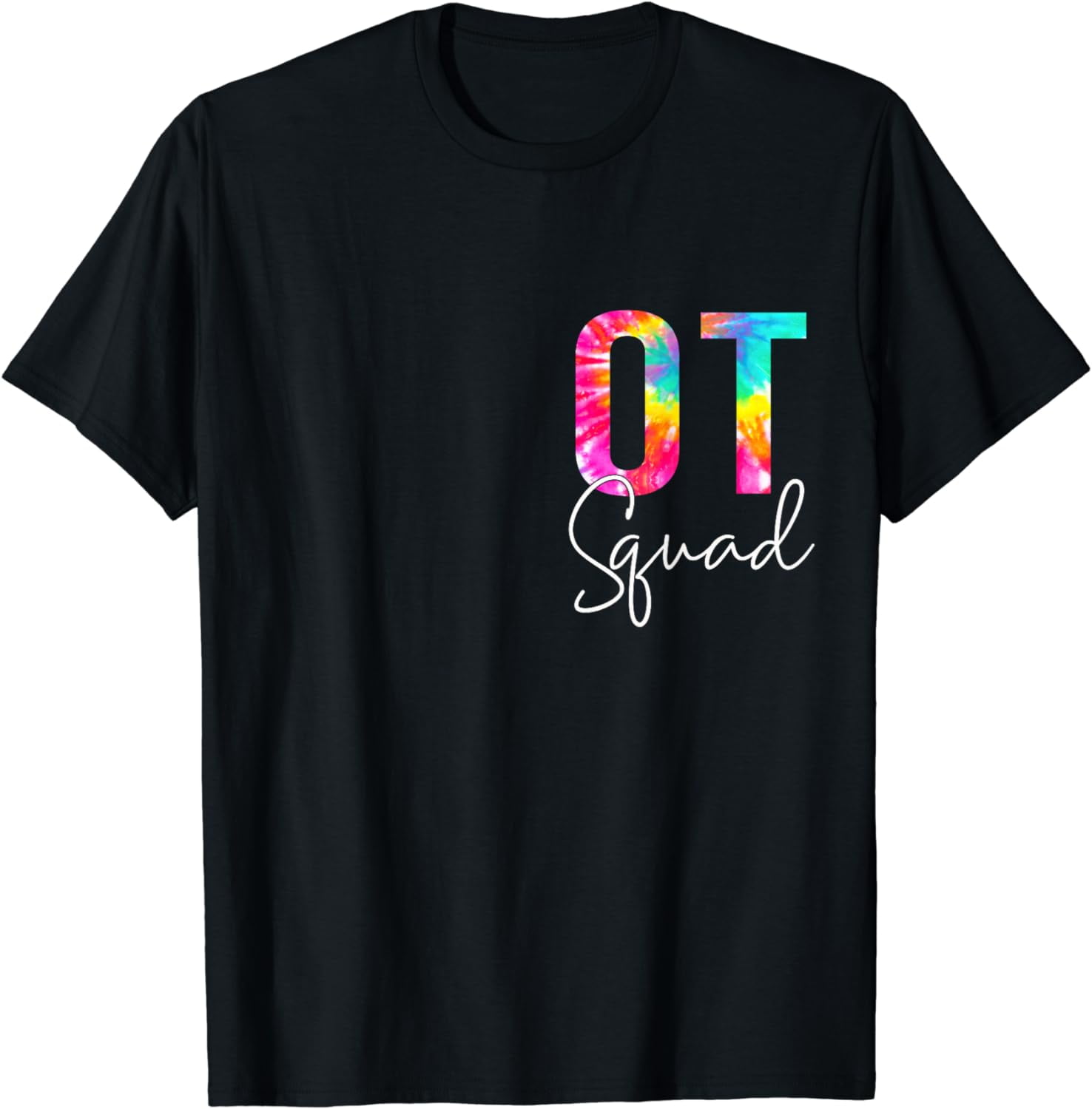 Tie Dye Occupational Therapy Pocket Shirt OT Squad Therapist T-Shirt ...
