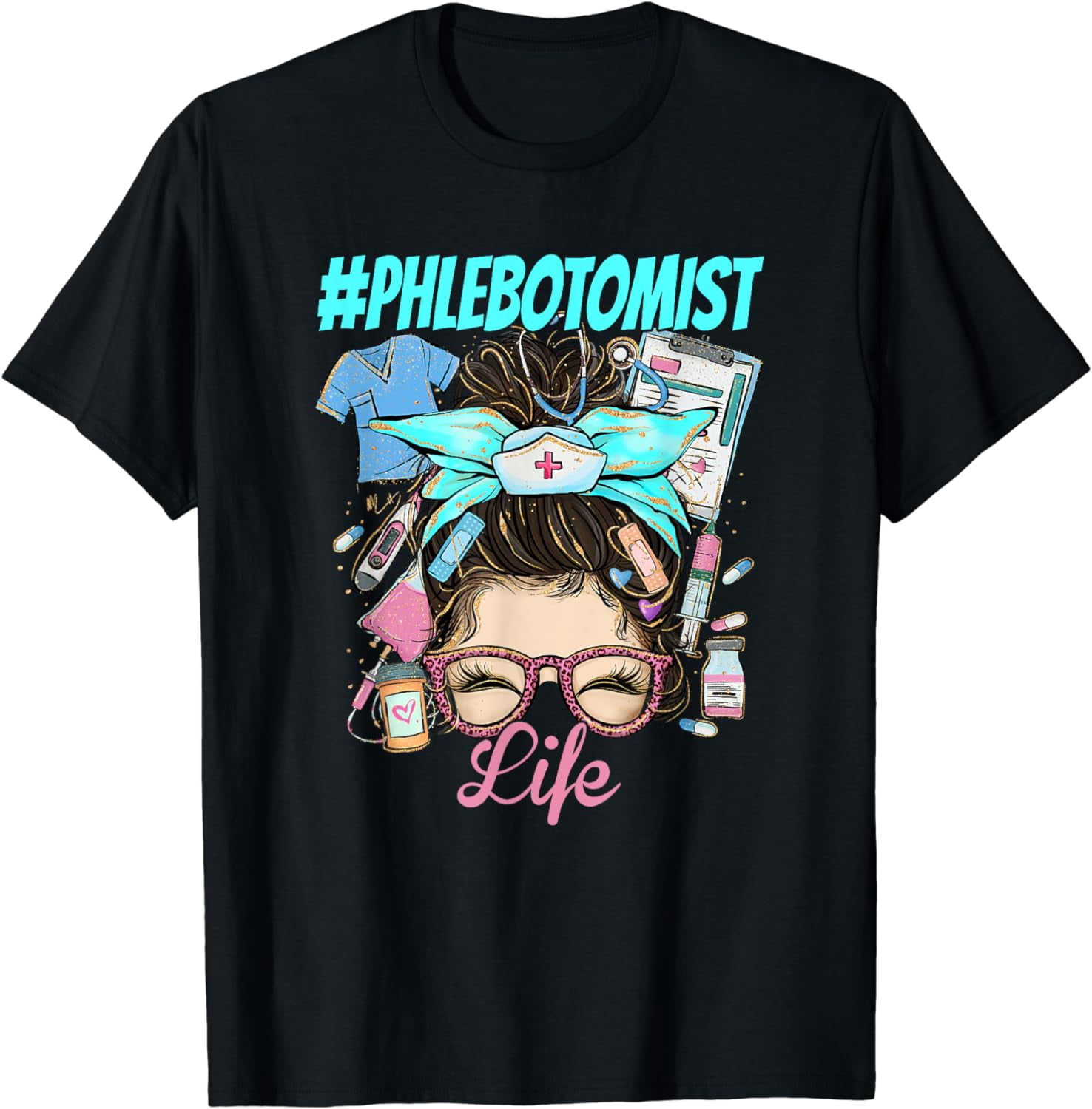 Tie Dye Phlebotomist Life Messy Bun Women Nurse Phlebotomy T-Shirt ...