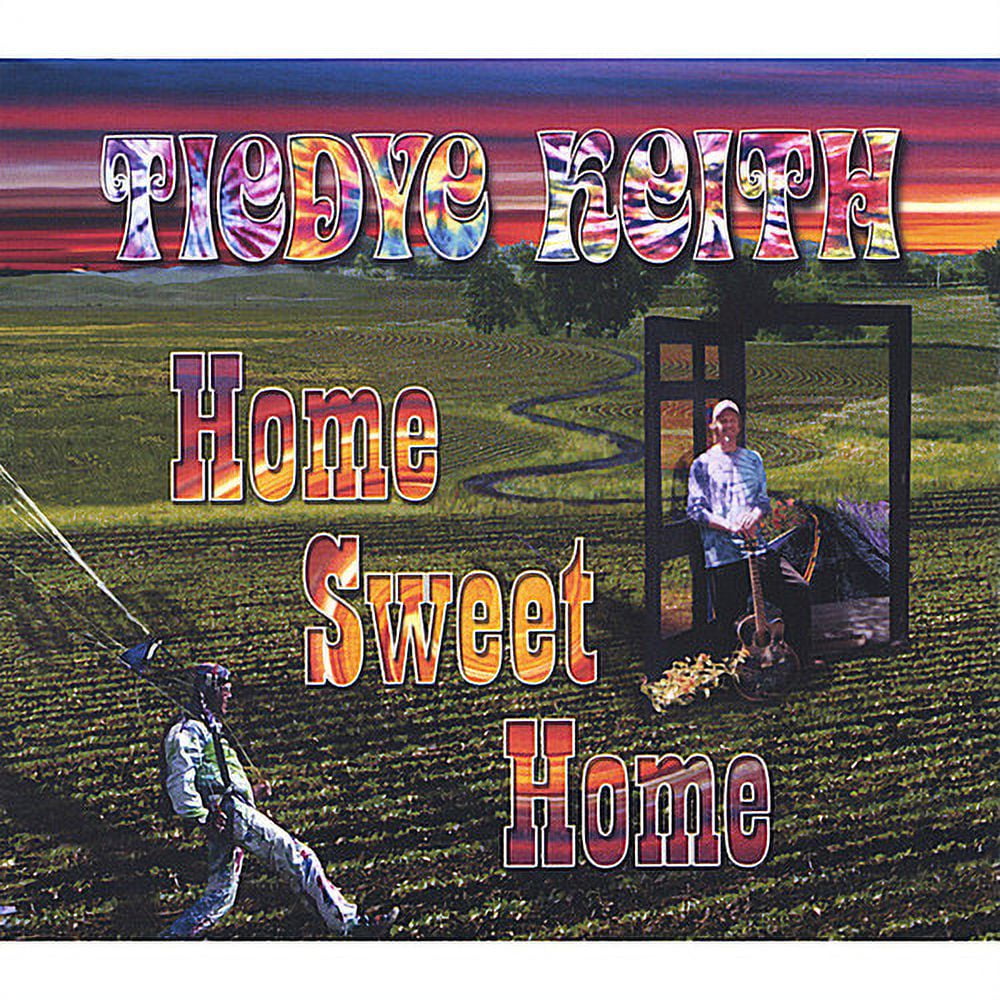 Tiedye Keith - Home Sweet Home - Music & Performance - CD - Walmart.com