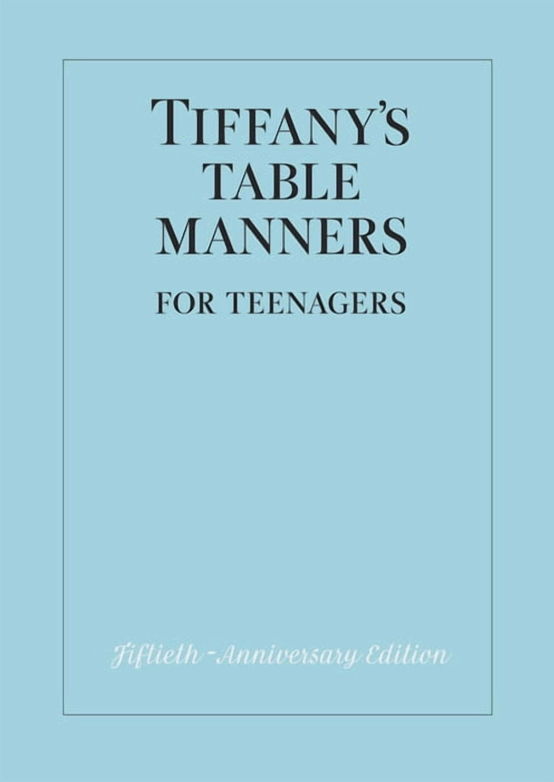 Tiffany's Table Manners for Teenagers, (Hardcover) - Walmart.com
